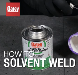 How to Solvent Weld with Oatey Products | Oatey