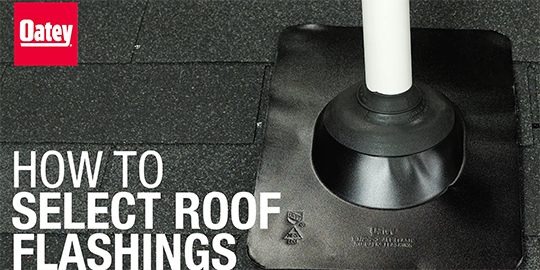 How to Select Roof Flashings | Oatey